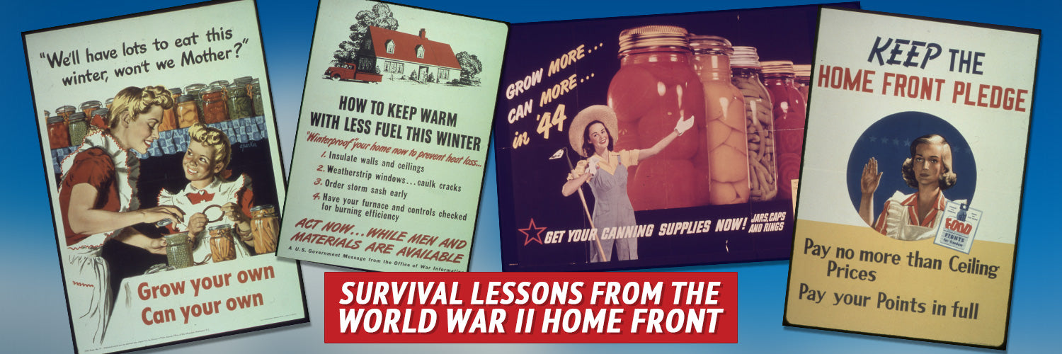 Survival Lessons from the World War II Home Front – My Patriot Supply